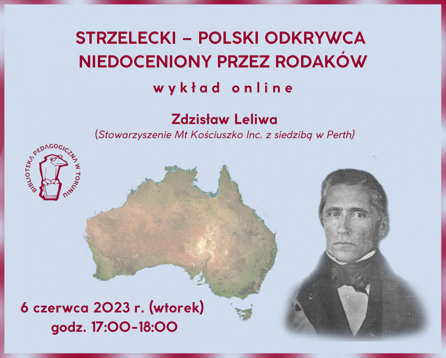 Wykład online: Strzelecki – polski odkrywca niedoceniony przez Rodaków ...